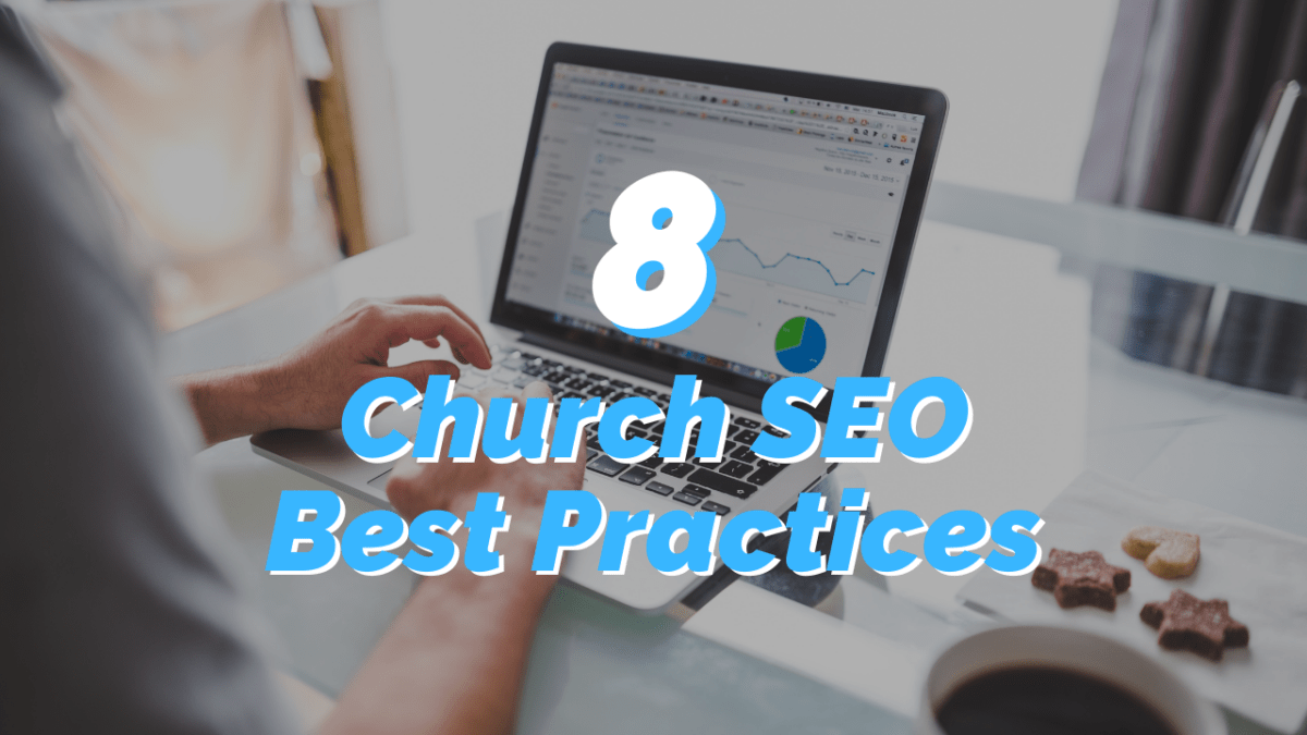 8 Church SEO Best Practices to Get Your Church Found in Search