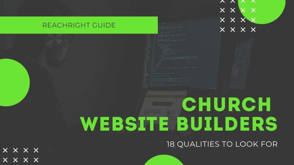 18 Qualities To Look For In A Church Website Builder - REACHRIGHT