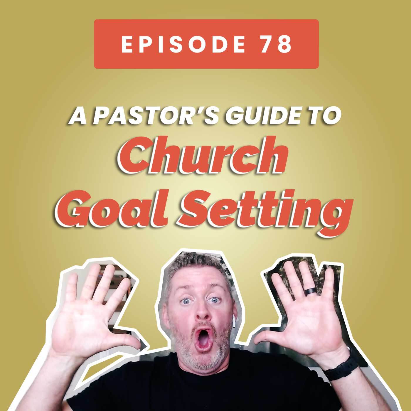 A Pastor's Guide To Church Goal Setting - REACHRIGHT