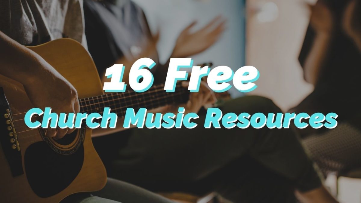 16 Free Church Music Resources For Online and In Church - REACHRIGHT