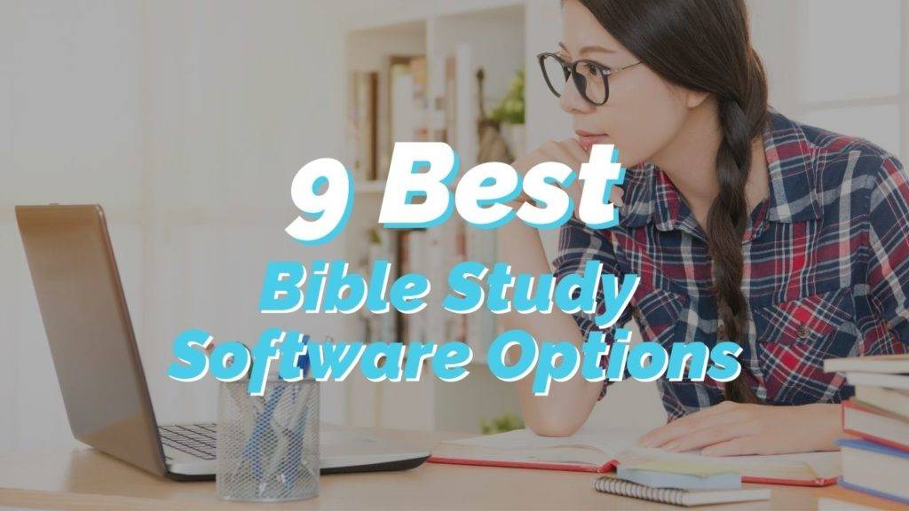 Explore the 9 Best Bible Study Software Options - REACHRIGHT