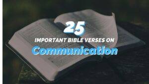 25 Important Bible Verses About Communication - REACHRIGHT