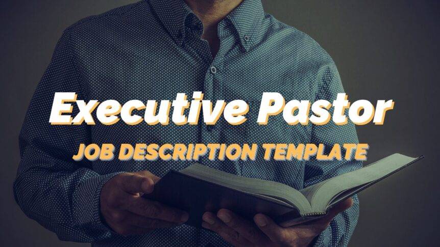 Executive Pastor Job Description, Important Tasks, and Qualifications