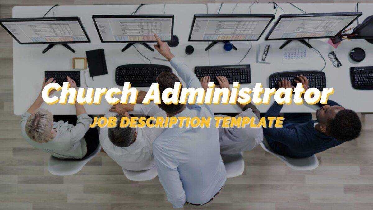 A Complete Church Administrator Job Description Template for Your Church