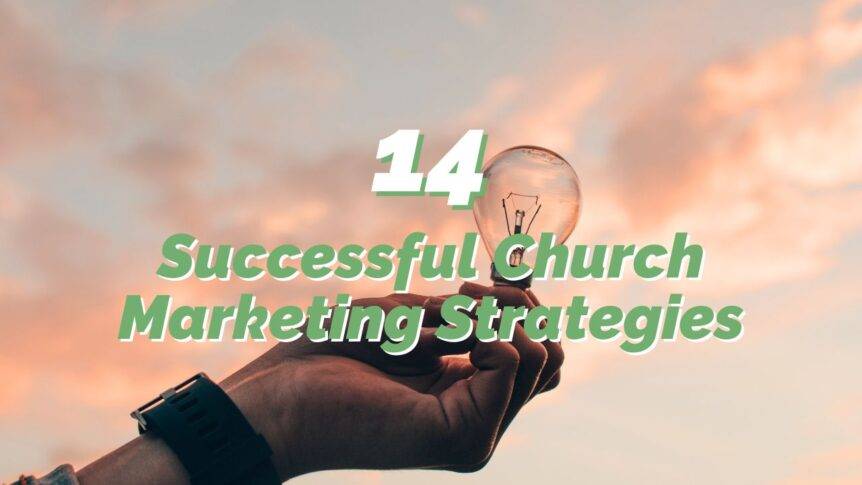 14 Successful Church Marketing Strategies - REACHRIGHT