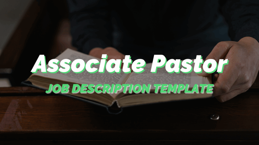 A Complete Associate Pastor Job Description Template for Your Church