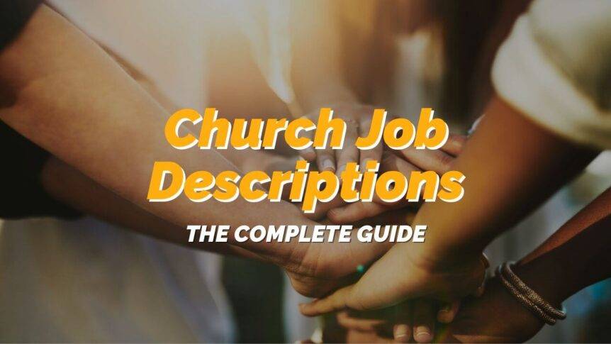 A Complete Guide to Church Job Descriptions - REACHRIGHT