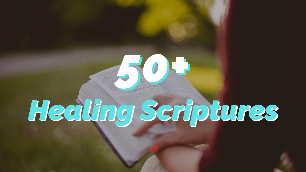 Healing Scriptures: 50+ Powerful Bible Verses for Comfort and Strength ...