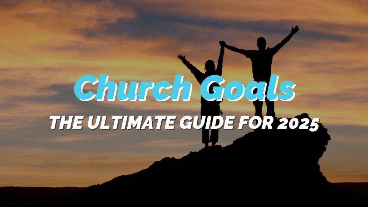 Church Goals for 2025: 15 Things to Consider for an Amazing New Year of ...