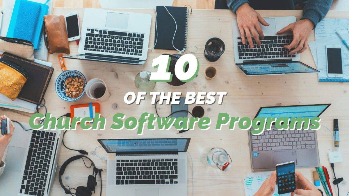 10 of the Best Church Software Programs - REACHRIGHT
