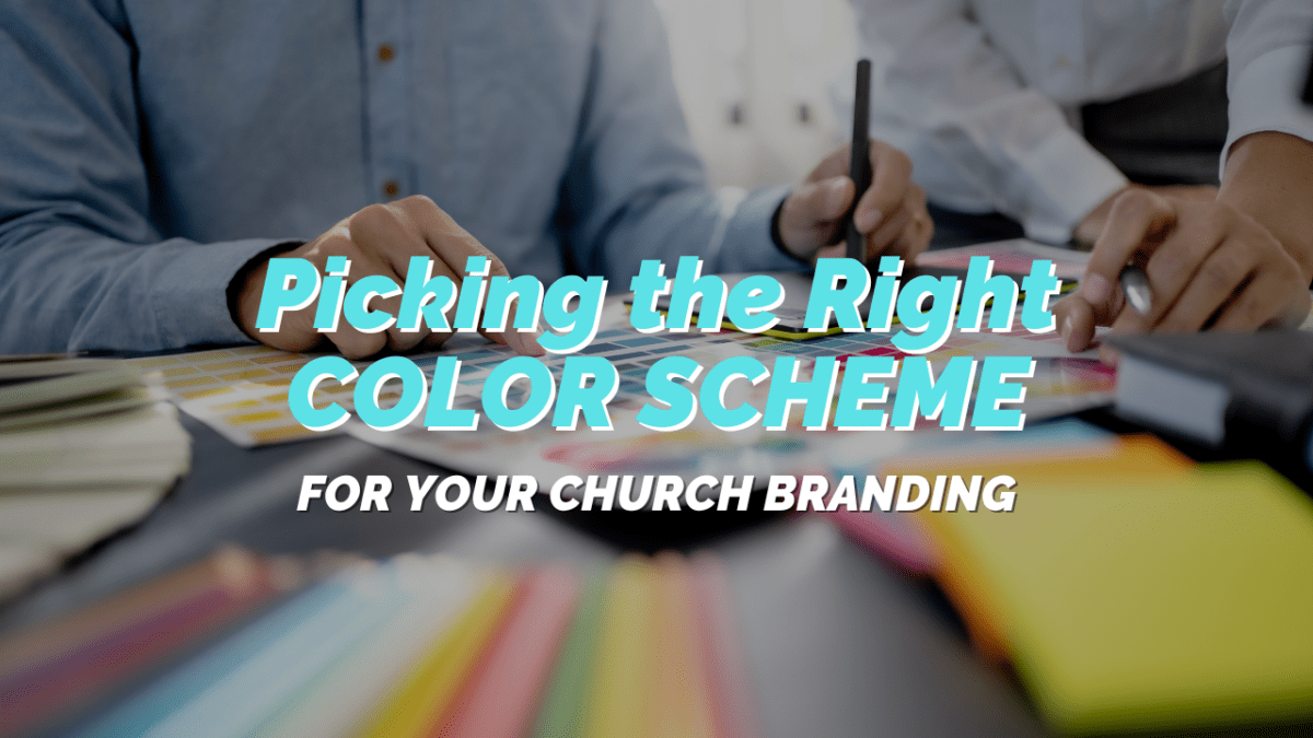 How To Pick The Right Color Scheme For Your Church Brand - REACHRIGHT