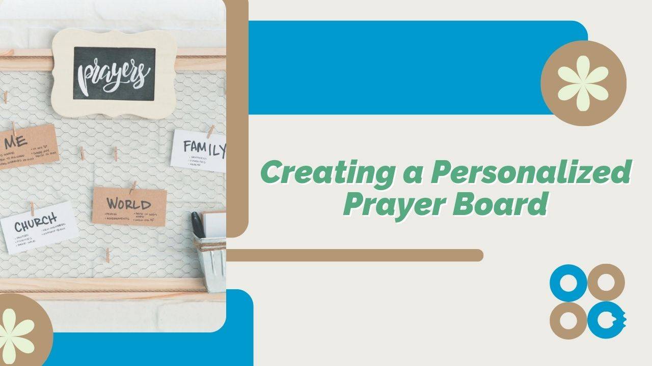 Creating a Personalized Prayer Board - REACHRIGHT